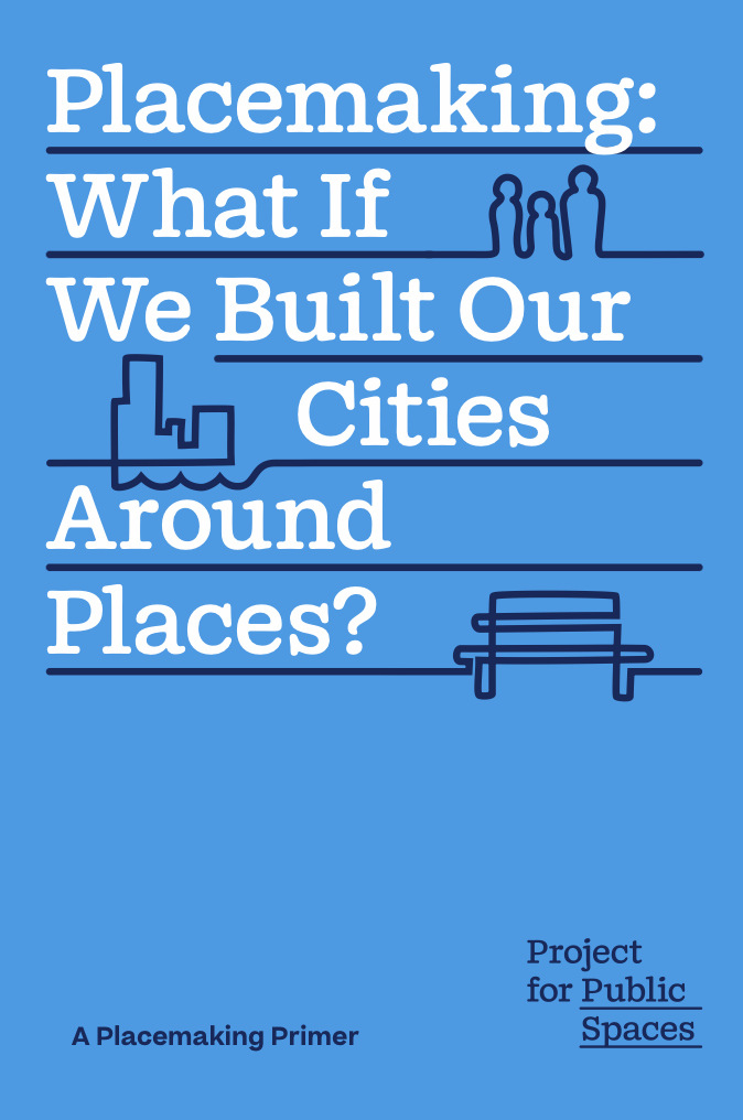 What is Placemaking?