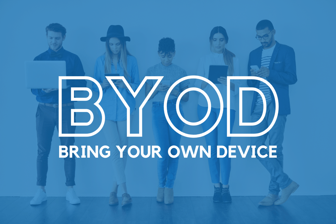 BYOD: Bring Your Own Device
