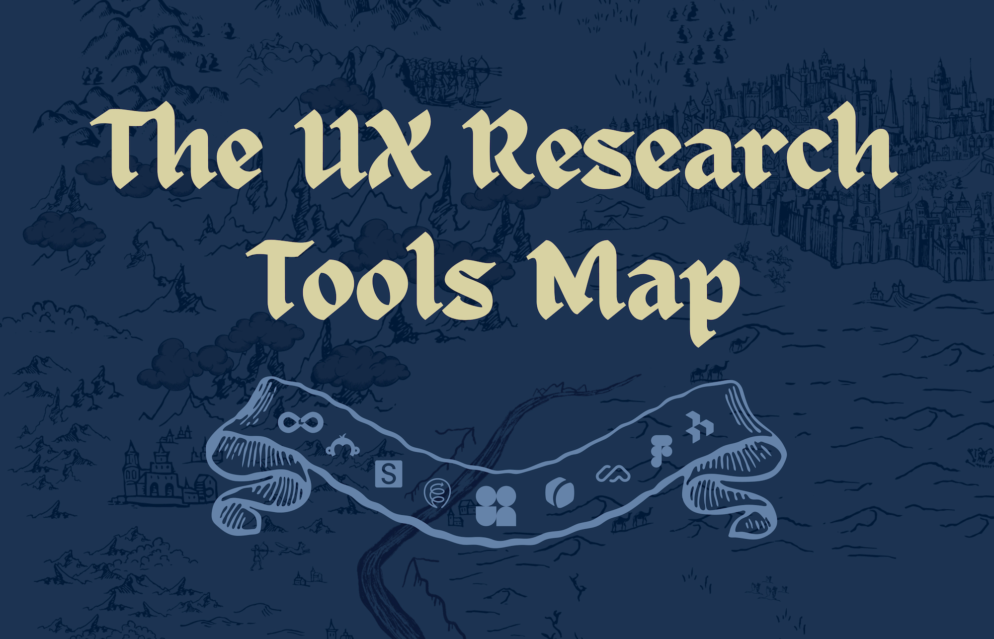 A Traveler's Guide to the 2022 UX Research Tools Map | User Interviews