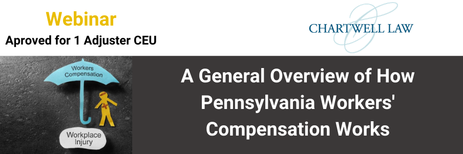 Webinar: A General Overview of How Pennsylvania Workers' Compensation ...