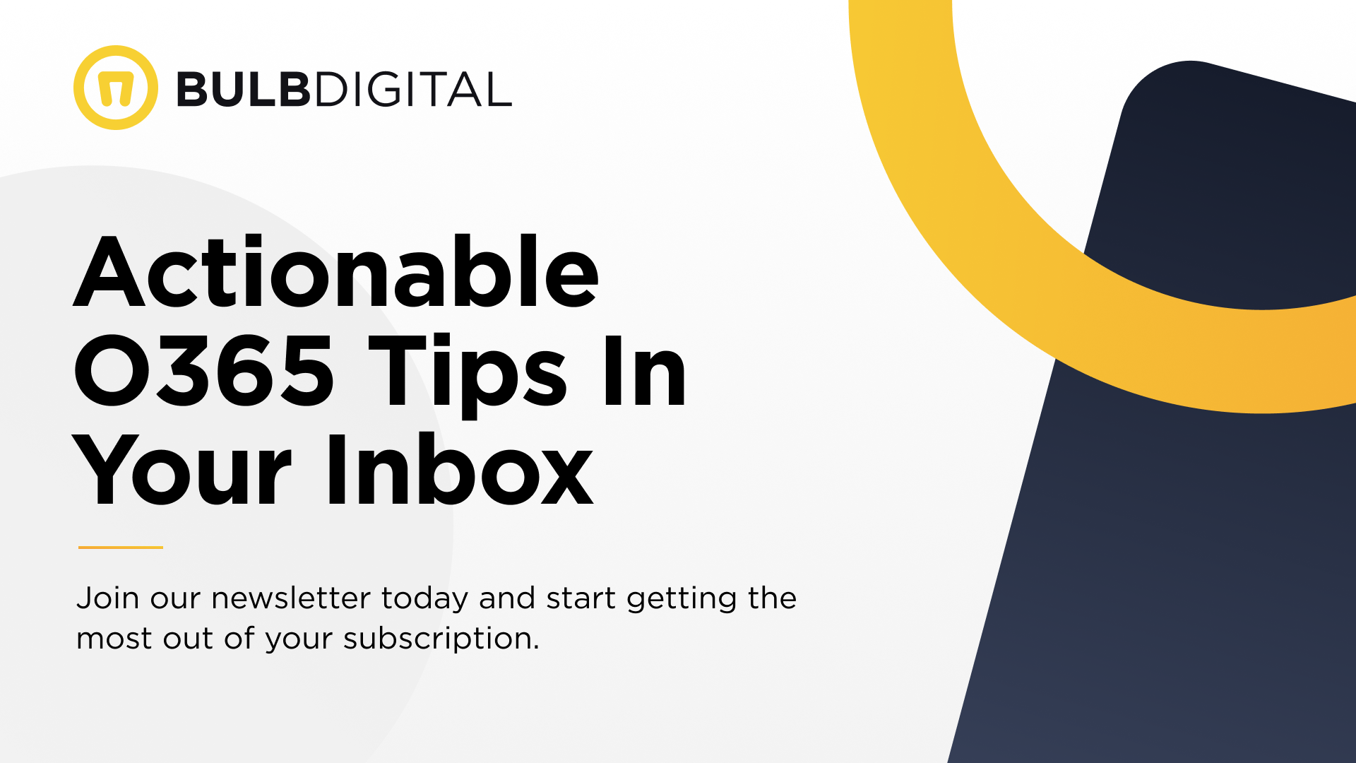 Bulb Digital Newsletter | Actionable tips for the modernizing your ...