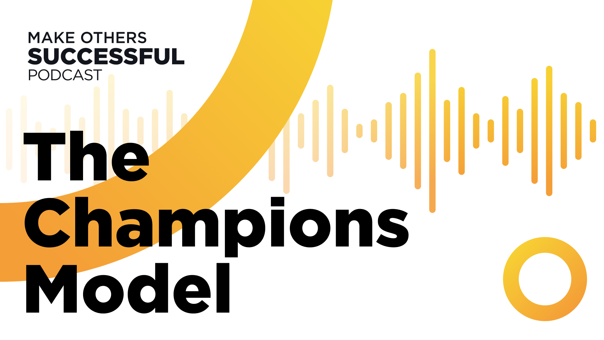 The Champions Model Moves Organizations Forward | Make Others ...