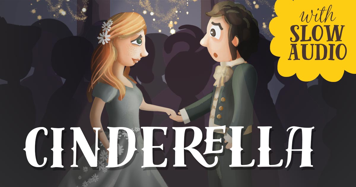 Cinderella (Text, Audio + Video)