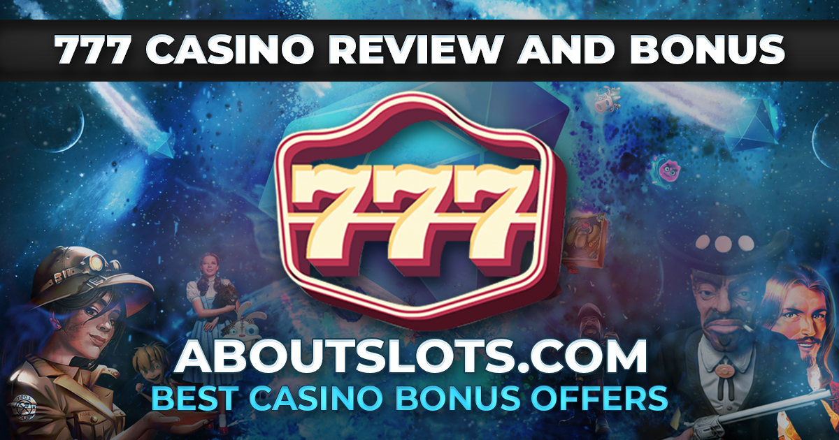 777Casino Online Casino Review and Bonus - AboutSlots