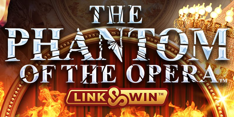 The Phantom of the Opera Link & Win (Triple Edge Studios) Slot Review ...