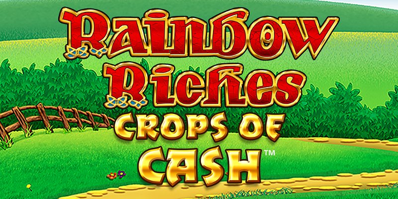 Rainbow Riches Crops of Cash (Light & Wonder) Slot Review - 💎AboutSlots