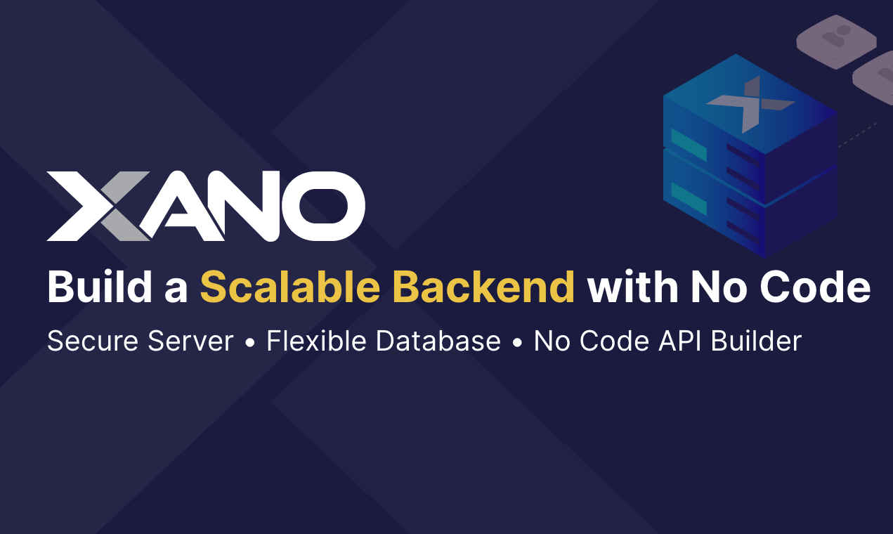 Xano Review 2021 - NoCode.Tech