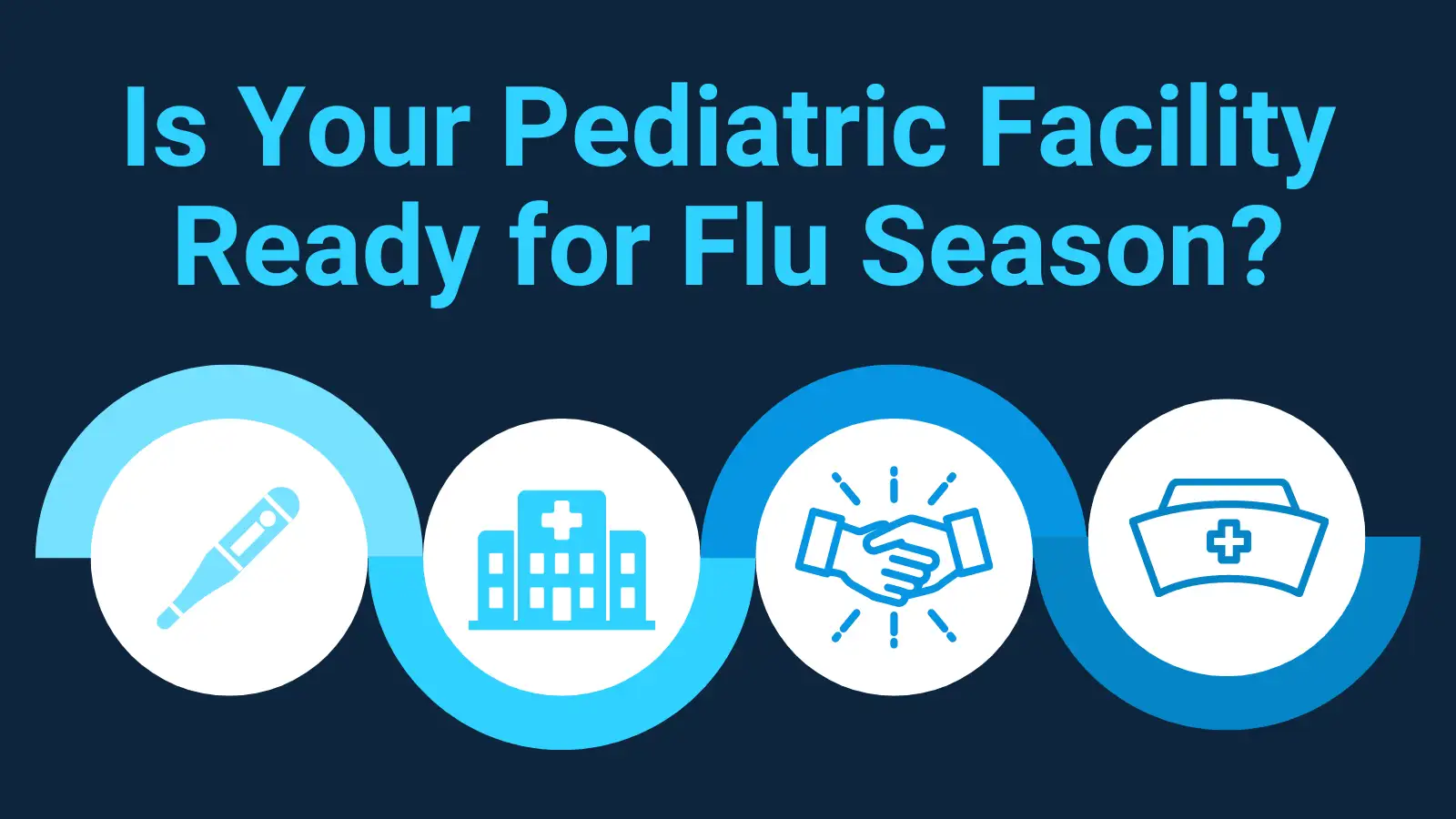 [Infographic] Flu Doesn't Discriminate: Is Your Pediatric Facility ...