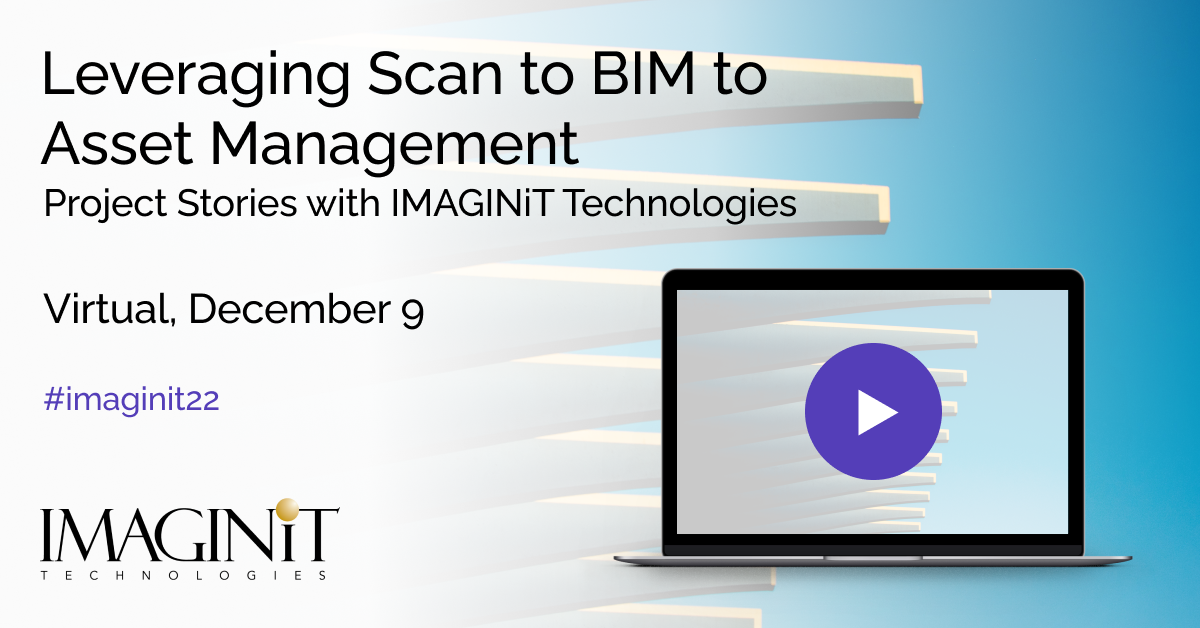Project Stories with IMAGINiT Technologies - Building Transformations ...