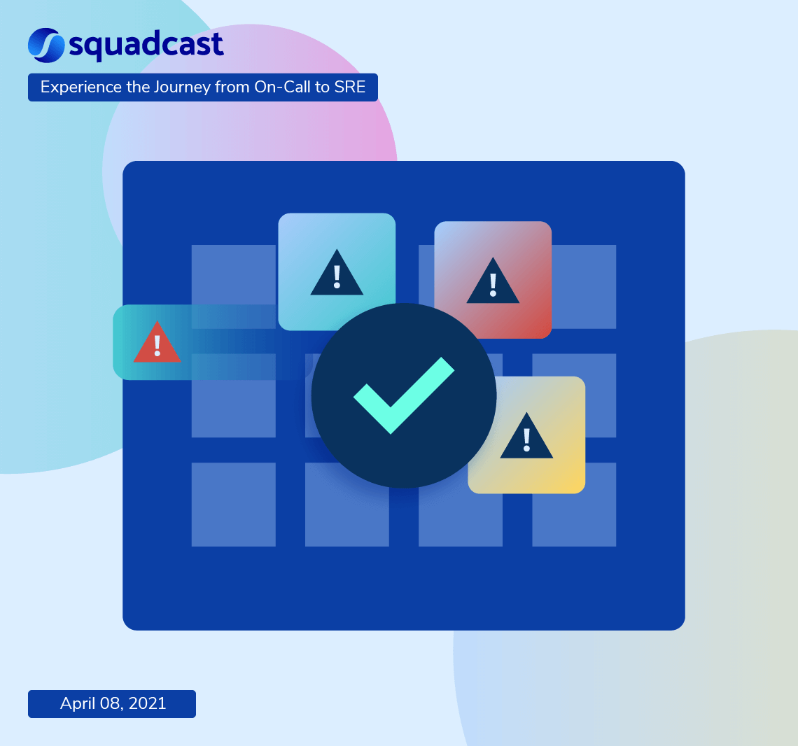 Reduce Toil with Better Alerting Systems | Squadcast