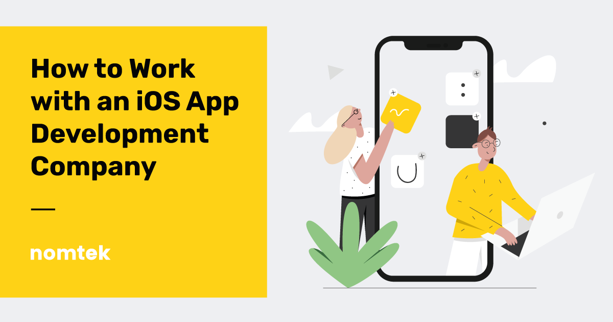 How to Work with an iOS App Development Company
