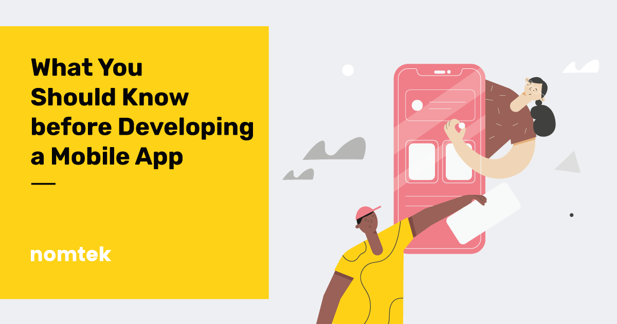 What to Know Before Developing a Mobile App