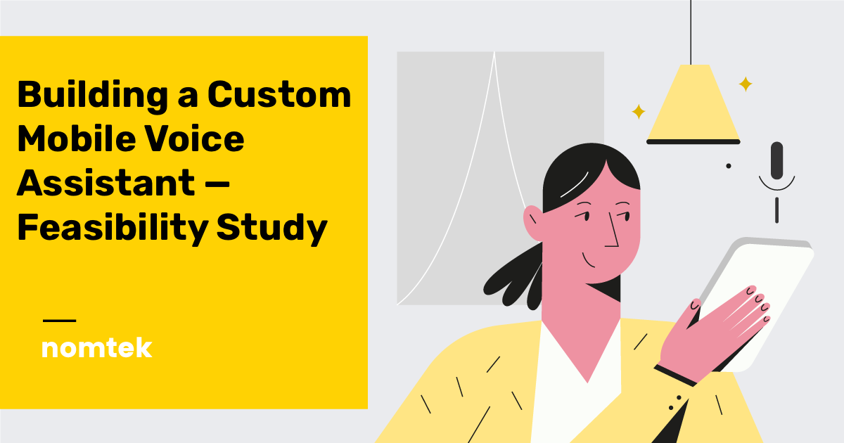 Building a Custom Mobile Voice Assistant