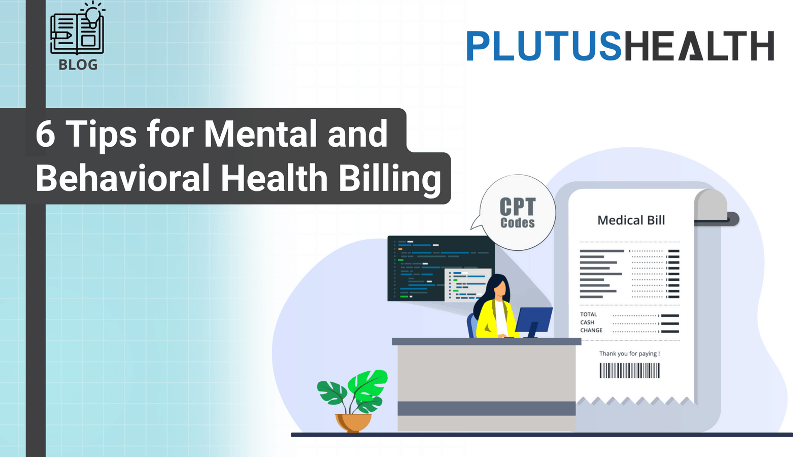 Here Are Six Tips For Mental And Behavioral Health Billing
