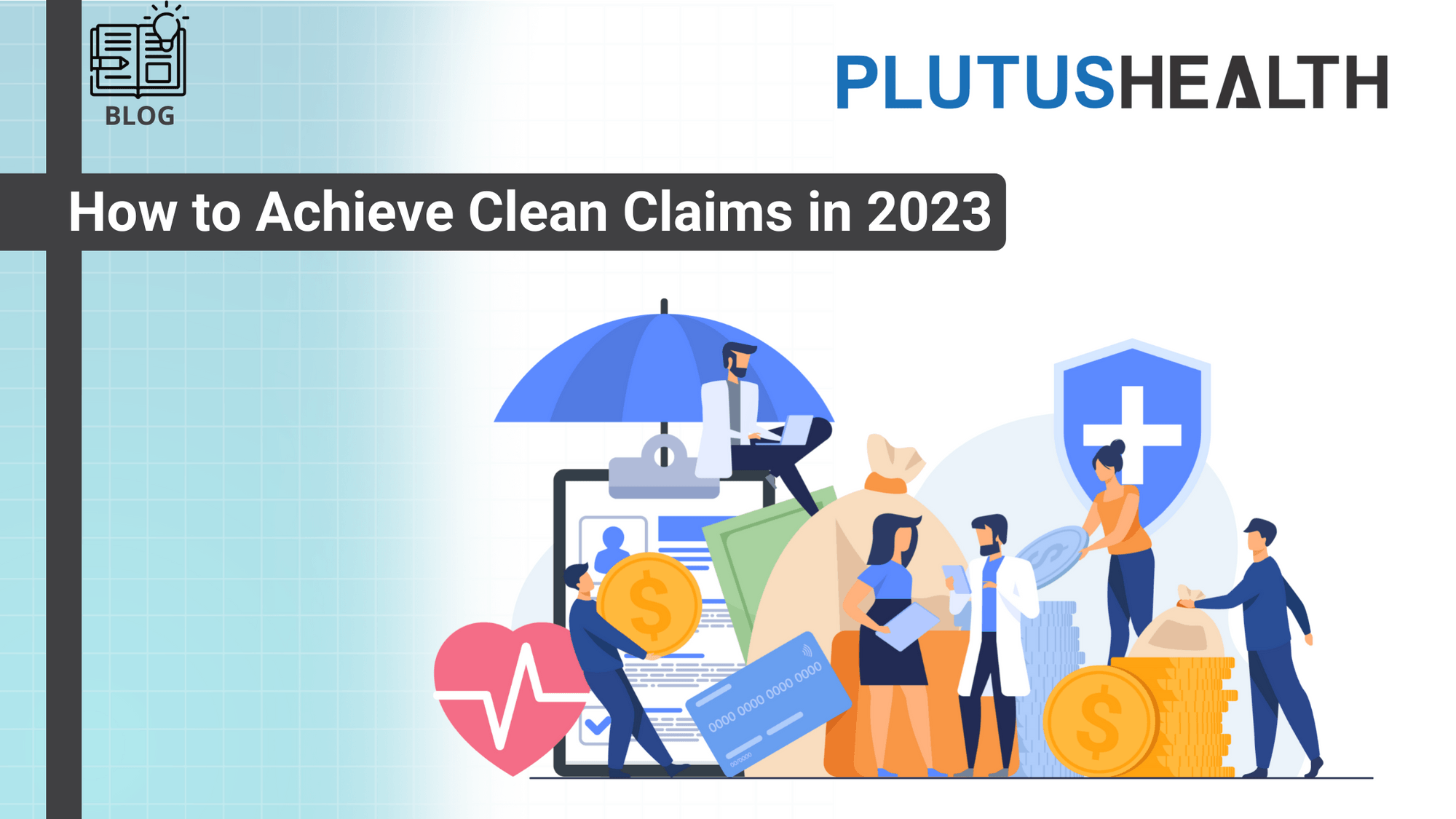 How to Achieve Clean Claims in 2023 | Plutus Health Inc.