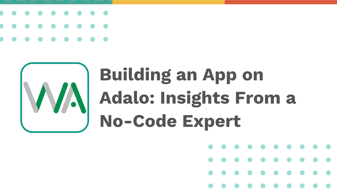 Mobile & Web App Maker Blog | Adalo