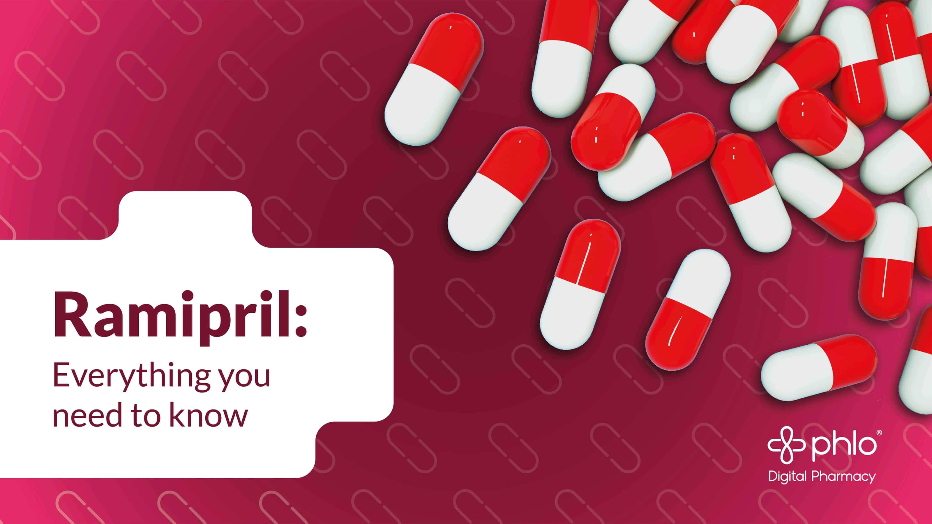 Ramipril: Uses, Side Effects and How to Take it | Phlo Blog