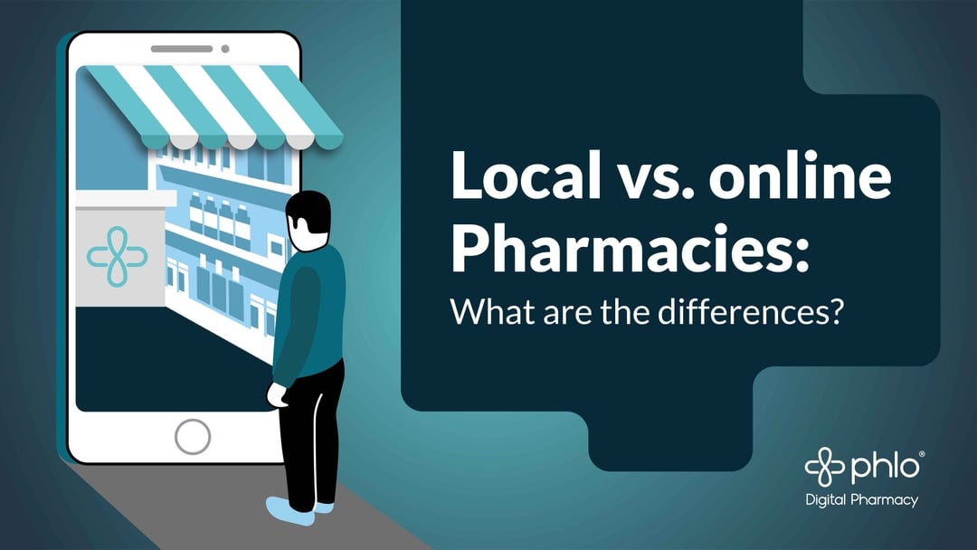 Local vs. online pharmacies: differences | Phlo Blog