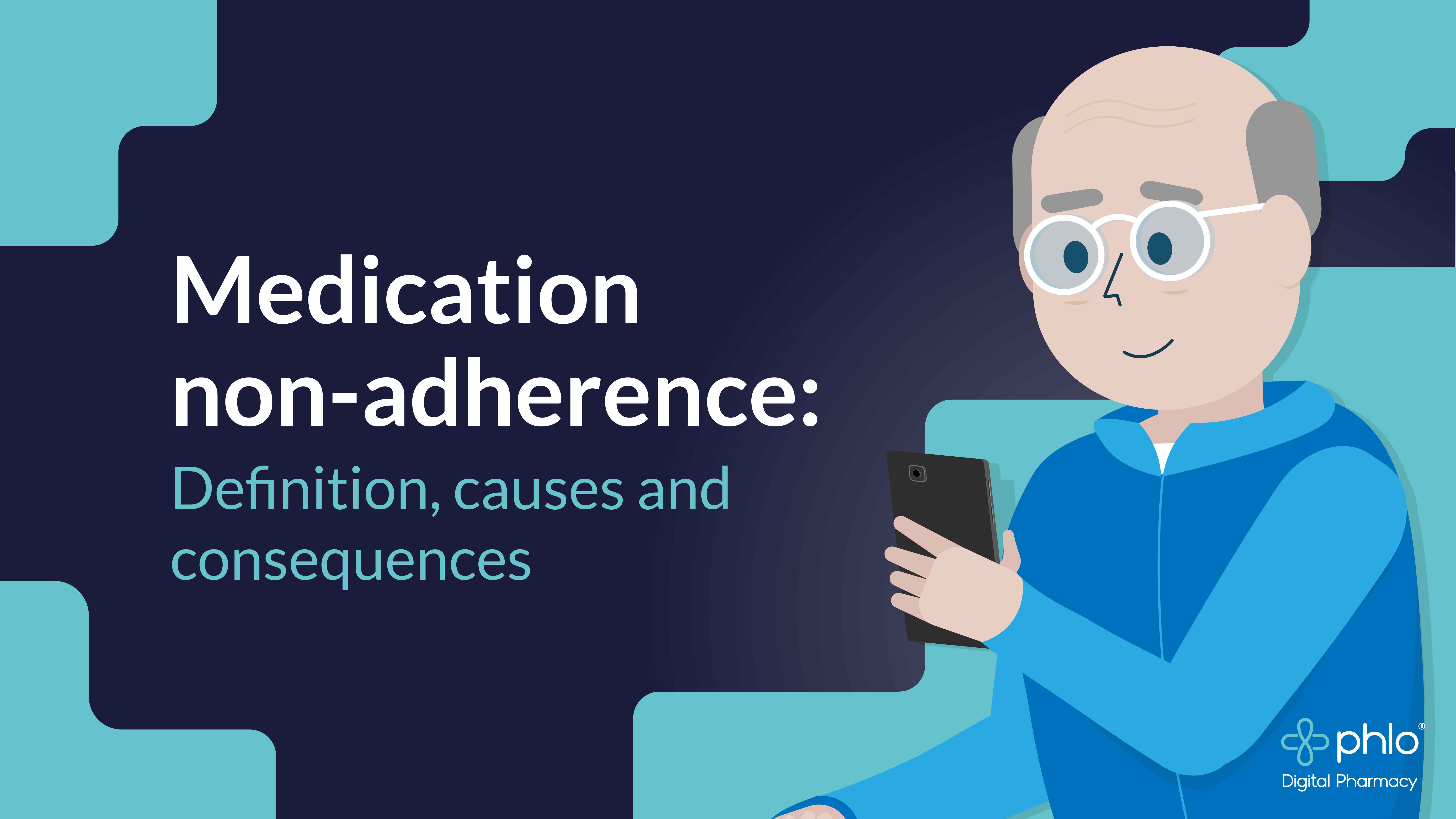 Medication Non-Adherence: Definition | Phlo Blog