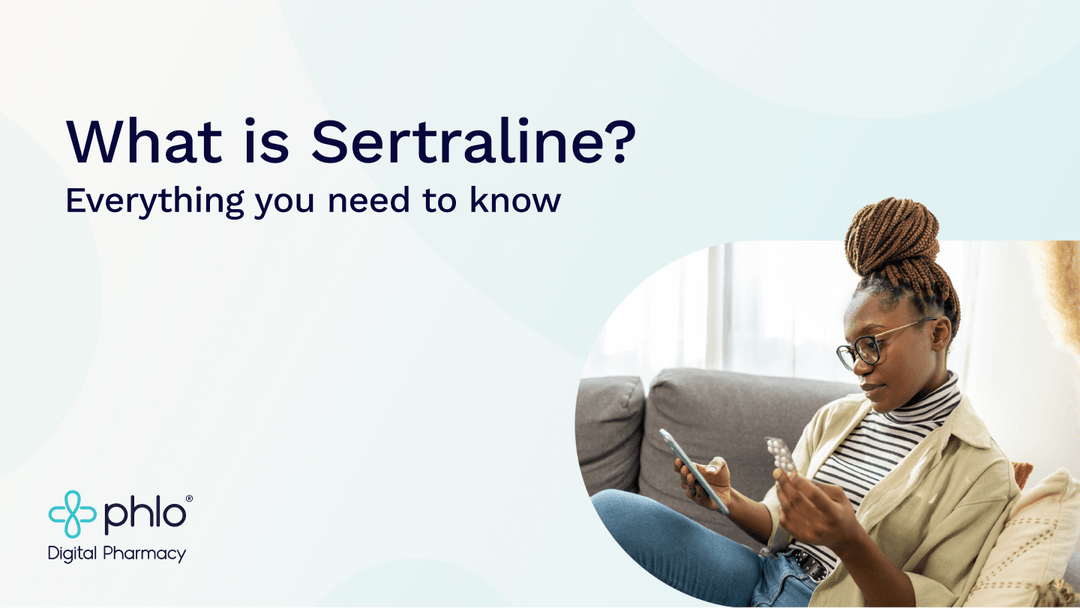 What is Sertraline? Everything you need to know | Phlo