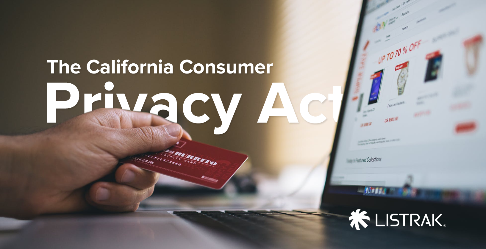 The California Consumer Privacy Act