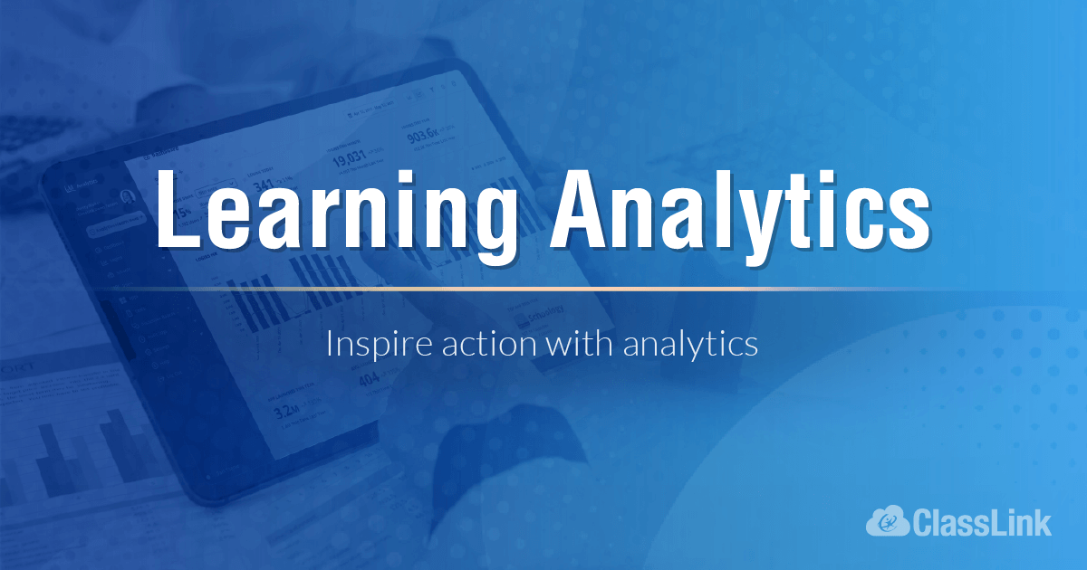 ClassLink | Learning Analytics