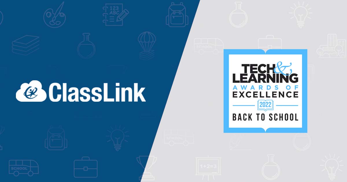 ClassLink News | ClassLink Wins Three 2022 Tech & Learning ‘Best for ...