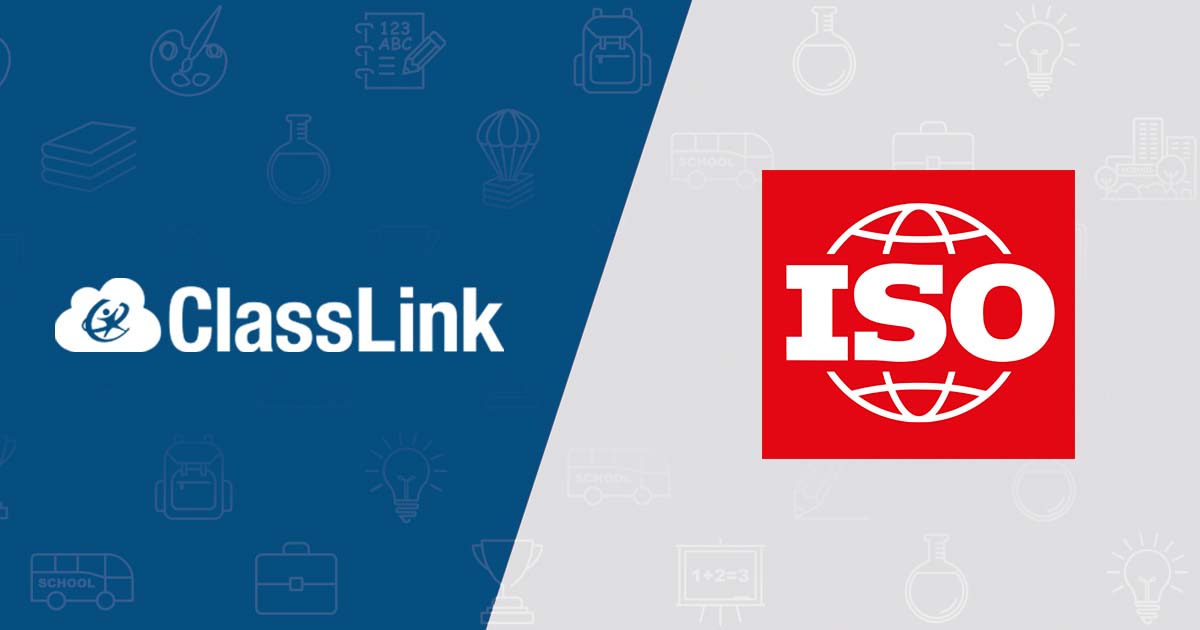 ClassLink News | ClassLink Shows Continued Commitment to Customers With Second ISO Certification
