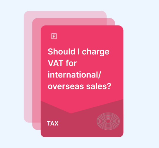 Should I Charge VAT For International Overseas Sales should-i-charge-vat-for-international-overseas-sales