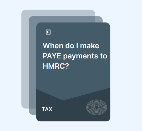 When do I make PAYE payments to HMRC?