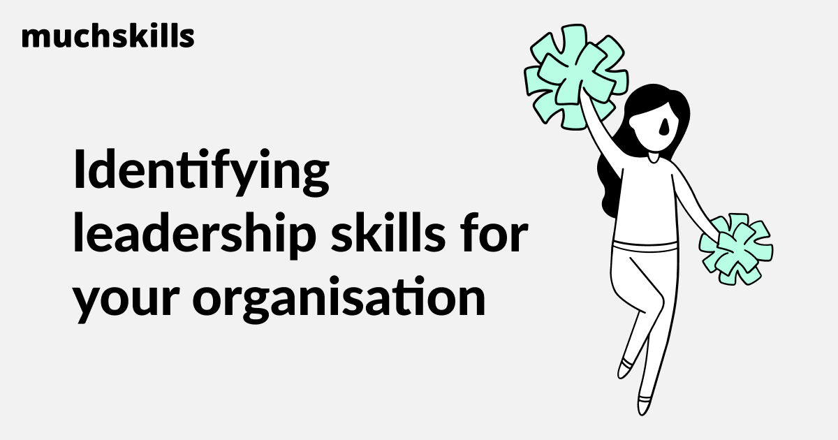 Identifying leadership skills: The key to organisational success