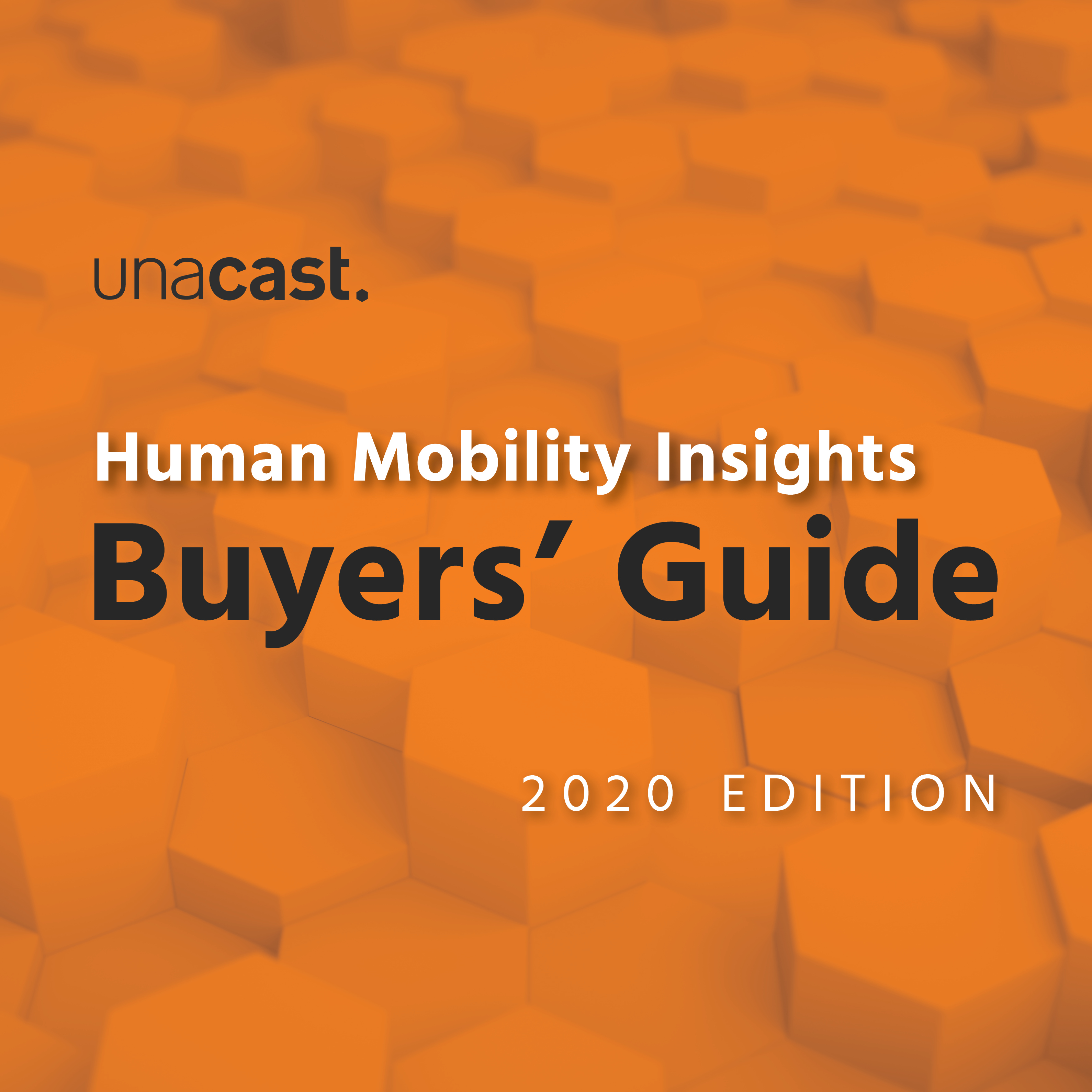 Human Mobility Insights Buyers' Guide | Unacast