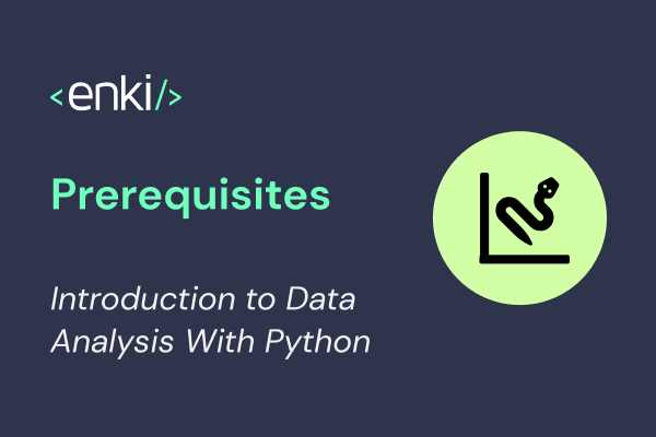 Enki Blog Prerequisites For Data Analysis With Python 