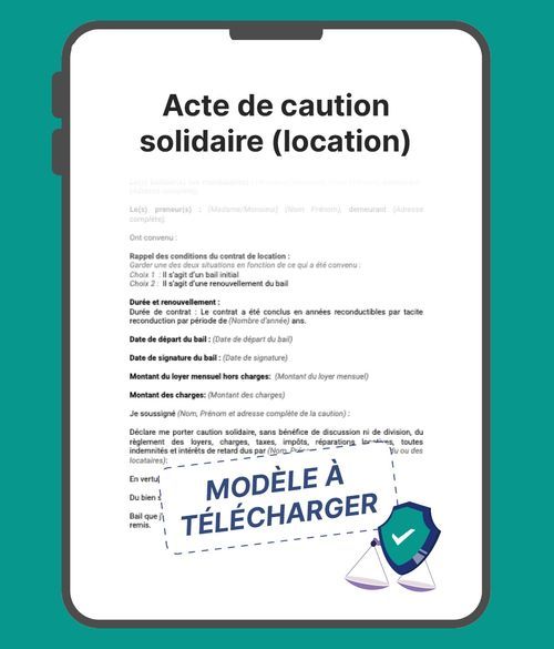 Acte de caution solidaire (location) : modèle gratuit à télécharger