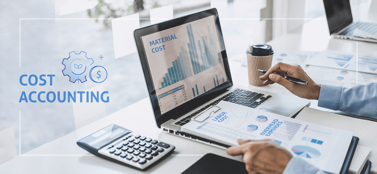 Cost Accounting: Everything You Need to Know