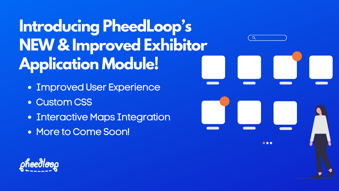 Introducing PheedLoop’s NEW and Improved Exhibitor Application Module!