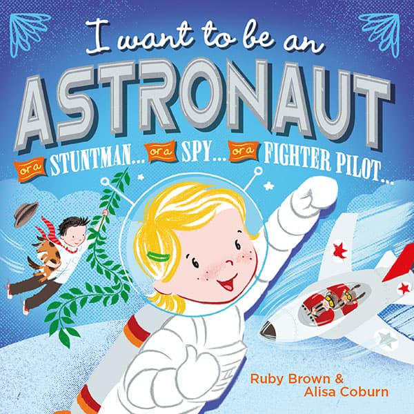 I Want to Be An Astronaut | USBORNE BOOKS & MORE™