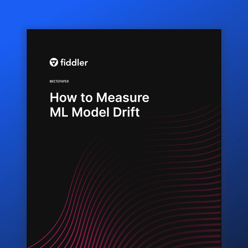 Drift in Machine Learning: How to Identify Issues Before You Have a Problem | Fiddler AI Blog
