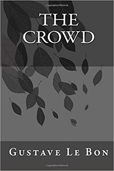 Books similar to The Crowd by Gustave Le Bon (updated 2021) | Good Books