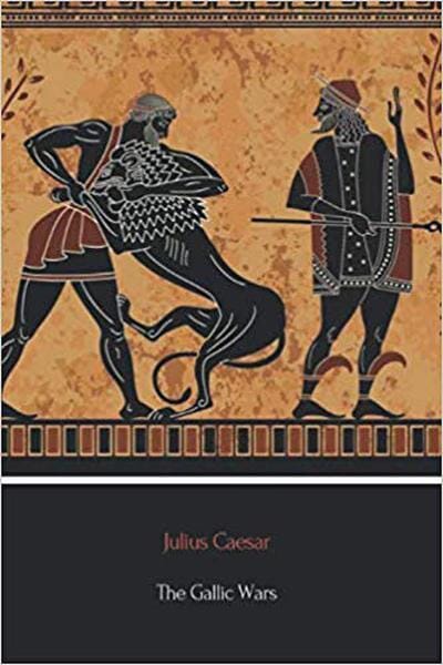 Books similar to The Gallic Wars by Julius Caesar (updated 2021) | Good ...