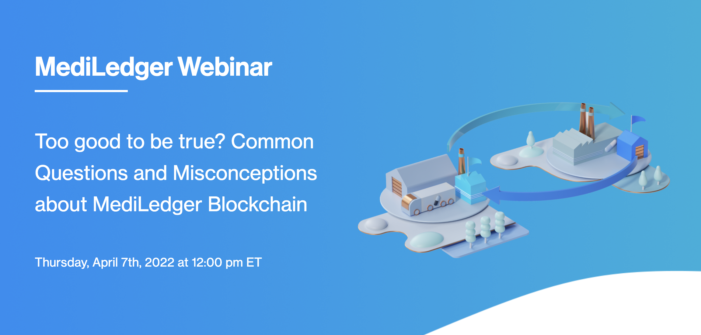 Common Questions and Misconceptions about MediLedger Blockchain