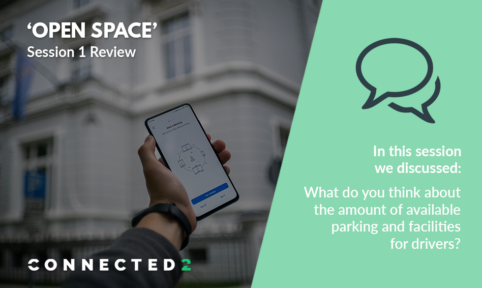 Connected2: Open Space - Session 1 - 6th May 2020
