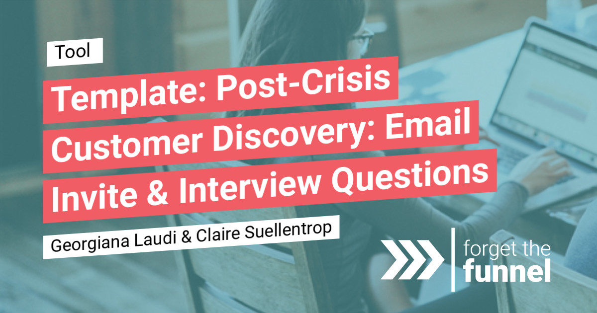 Template: Post-Crisis Customer Discovery: Email Invite & Interview ...