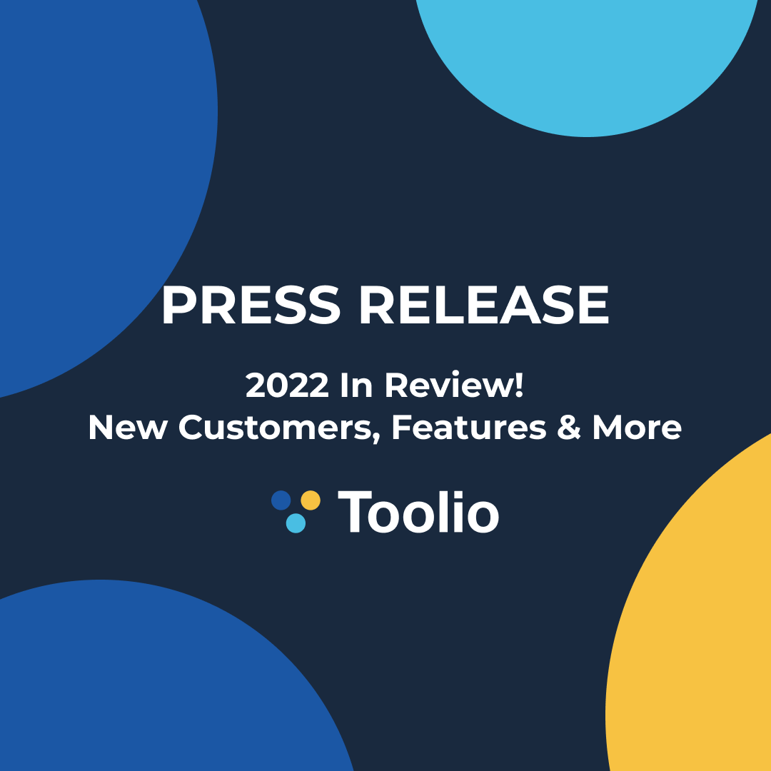Toolio Celebrates Powerful Product Enhancements, New Customers & Growth ...