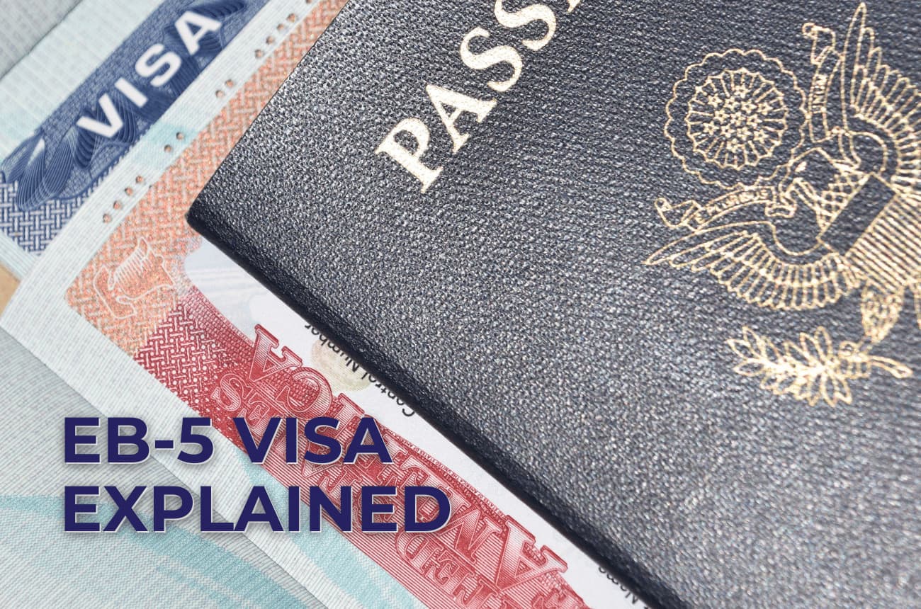 EB-5 Visa Explained