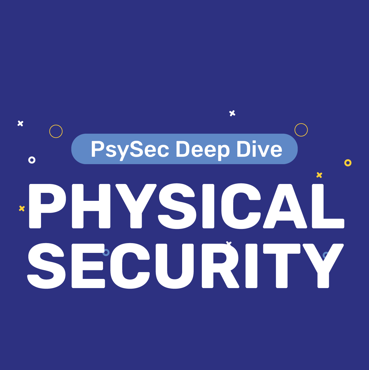PsySec Deep Dive: Physical Security | Training Preview