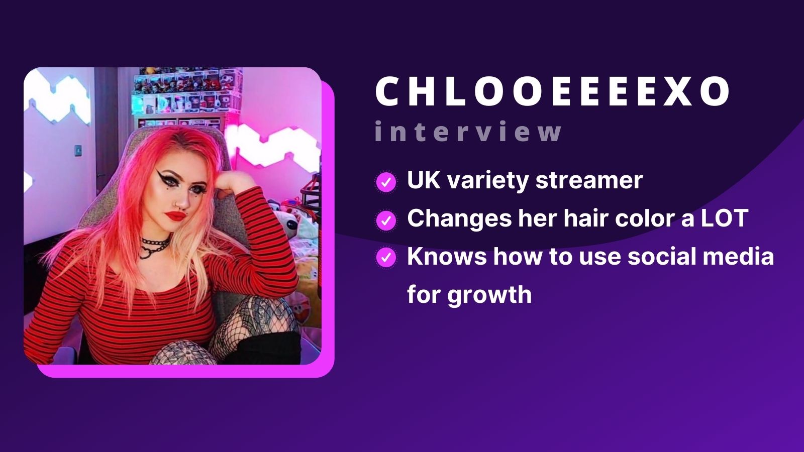 Chlooeeeexo – UK Variety Streamer with a Knack for Design & Social ...