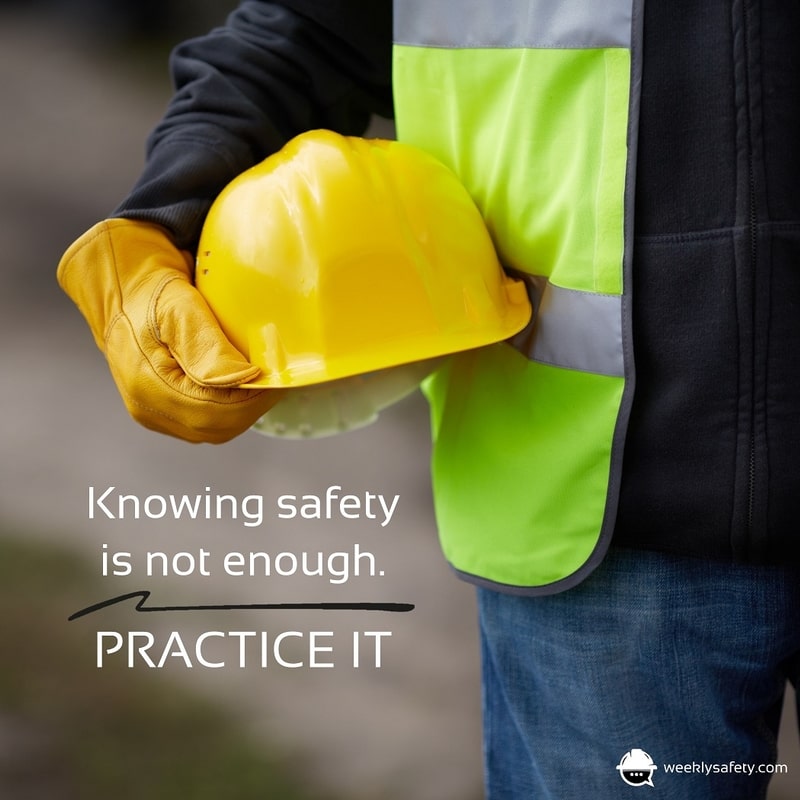 All Safety Quotes Courtesy of the Team at Weeklysafety.com