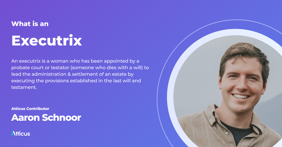 Executrix | The Executor's Glossary by Atticus®