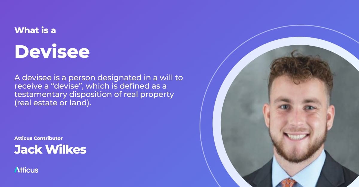 Devisee | The Executor's Glossary by Atticus®